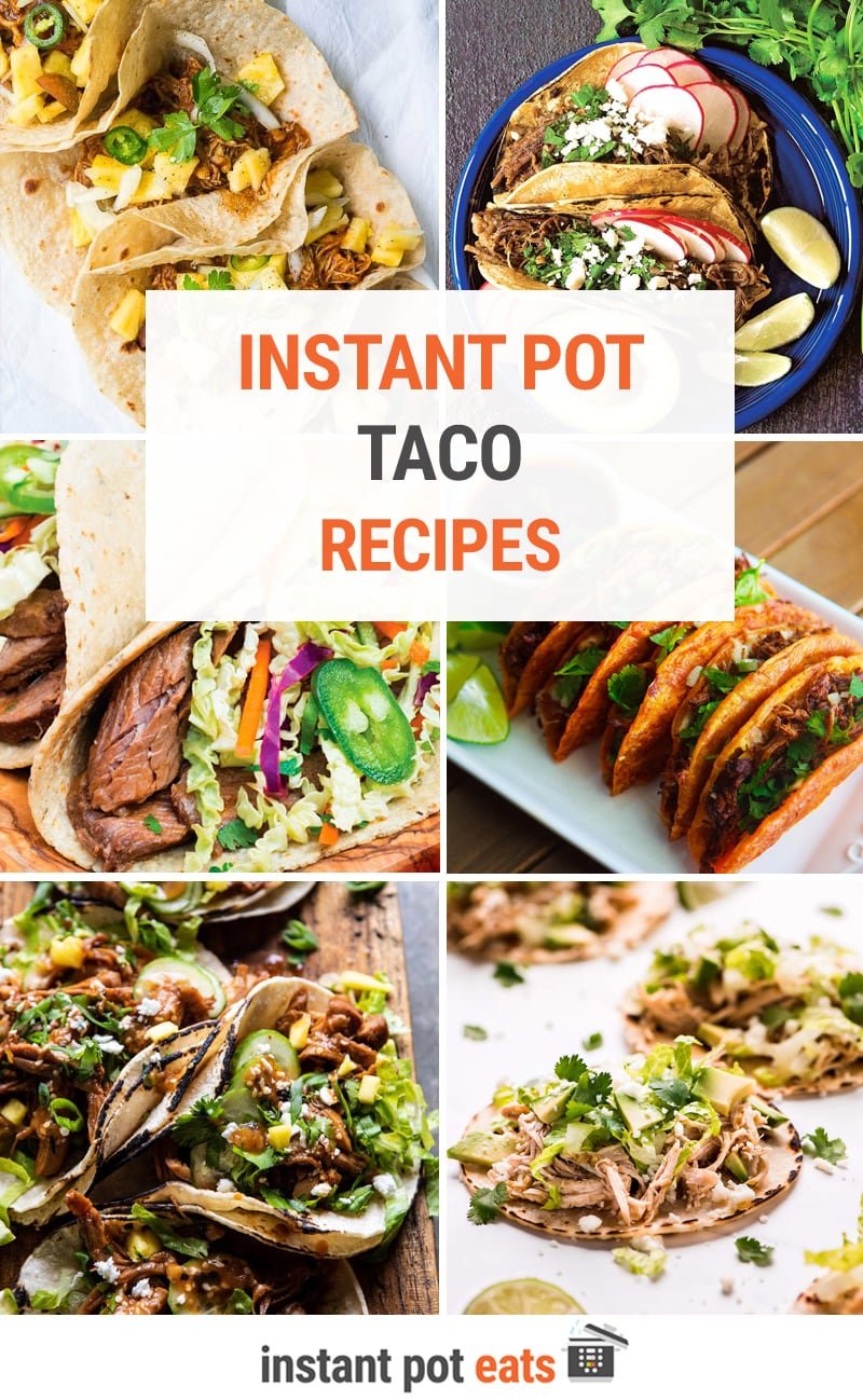 Super Fun & Creative Instant Pot Taco Recipes