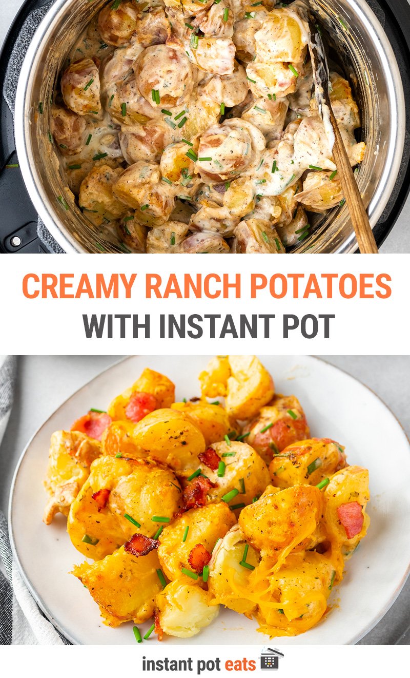 Instant Pot Ranch Potatoes (Creamy & Cheesy)