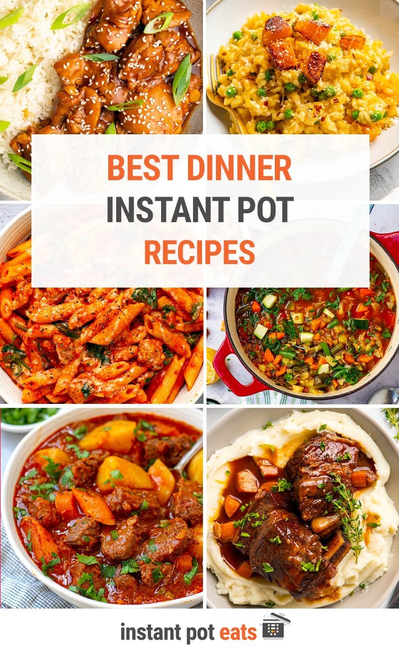Best Instant Pot Dinner Recipes